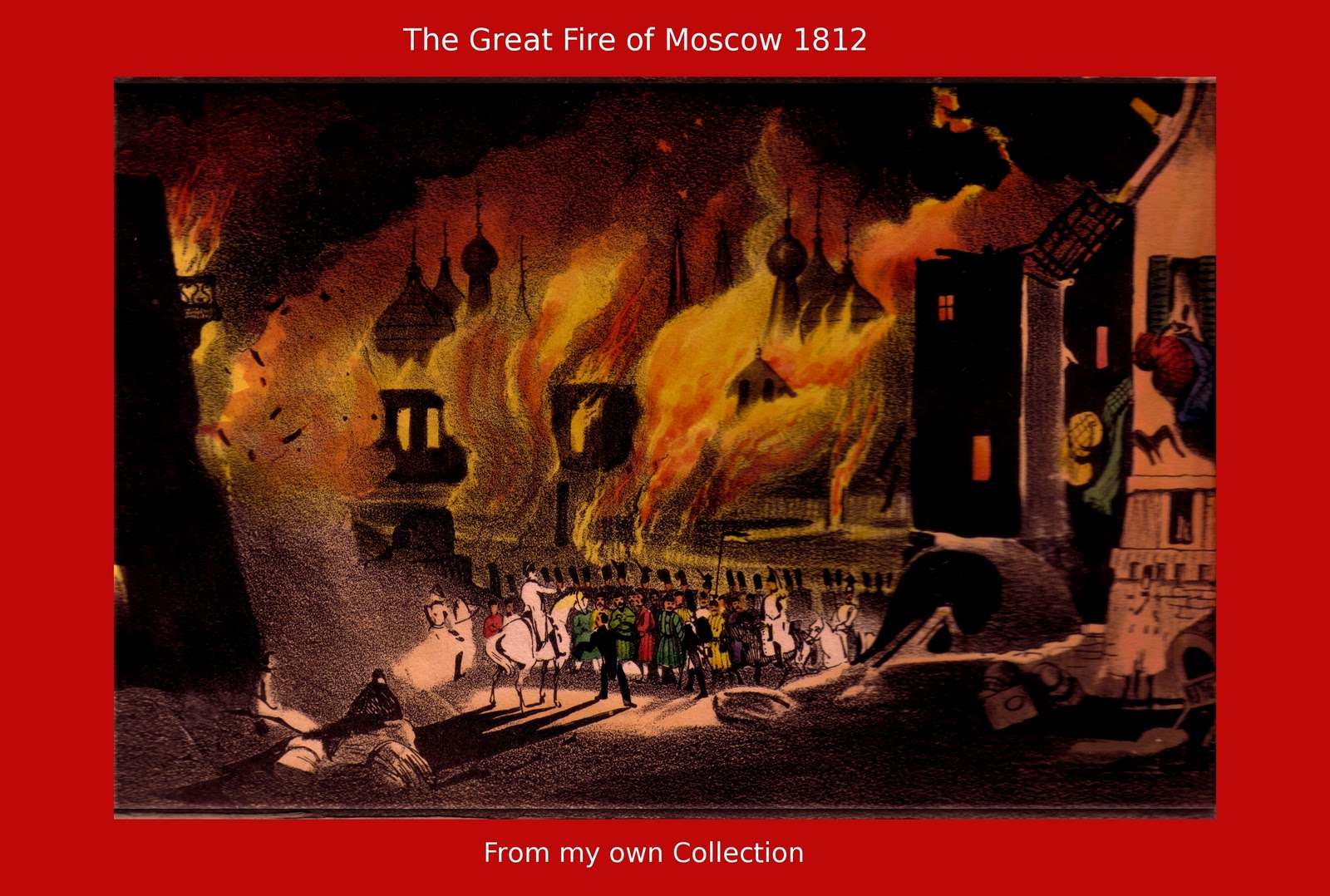 NAPOLEON BY SOULADREAM: THE GREAT FIRE OF MOSCOW 1812