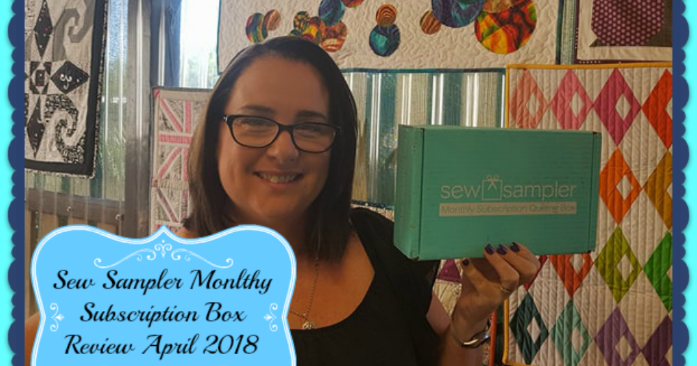 Darvanalee Designs Studio : April 2018 Sew Sampler Box Review...One Aussie Girls Opinion