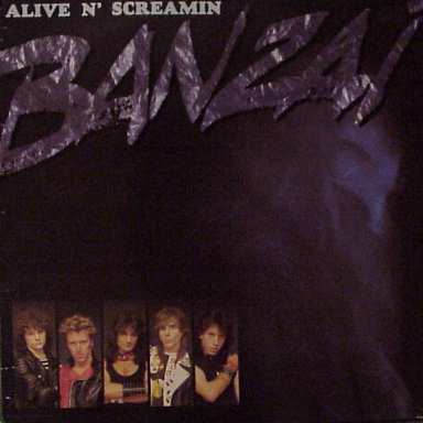 Hard Rock Maniacs: Banzai - 1988 - Alive 'n' Screaming