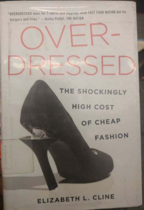 Overdressed: The Shockingly High Cost of Cheap Fashion by Elizabeth L ...