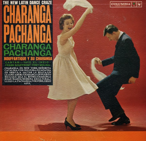 Unearthed In The Atomic Attic: Charanga Pachanga
