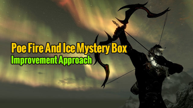 Poe Fire And Ice Mystery Box Improvement Approach