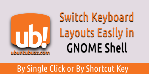 Switch Keyboard Layout Easily in GNOME Shell