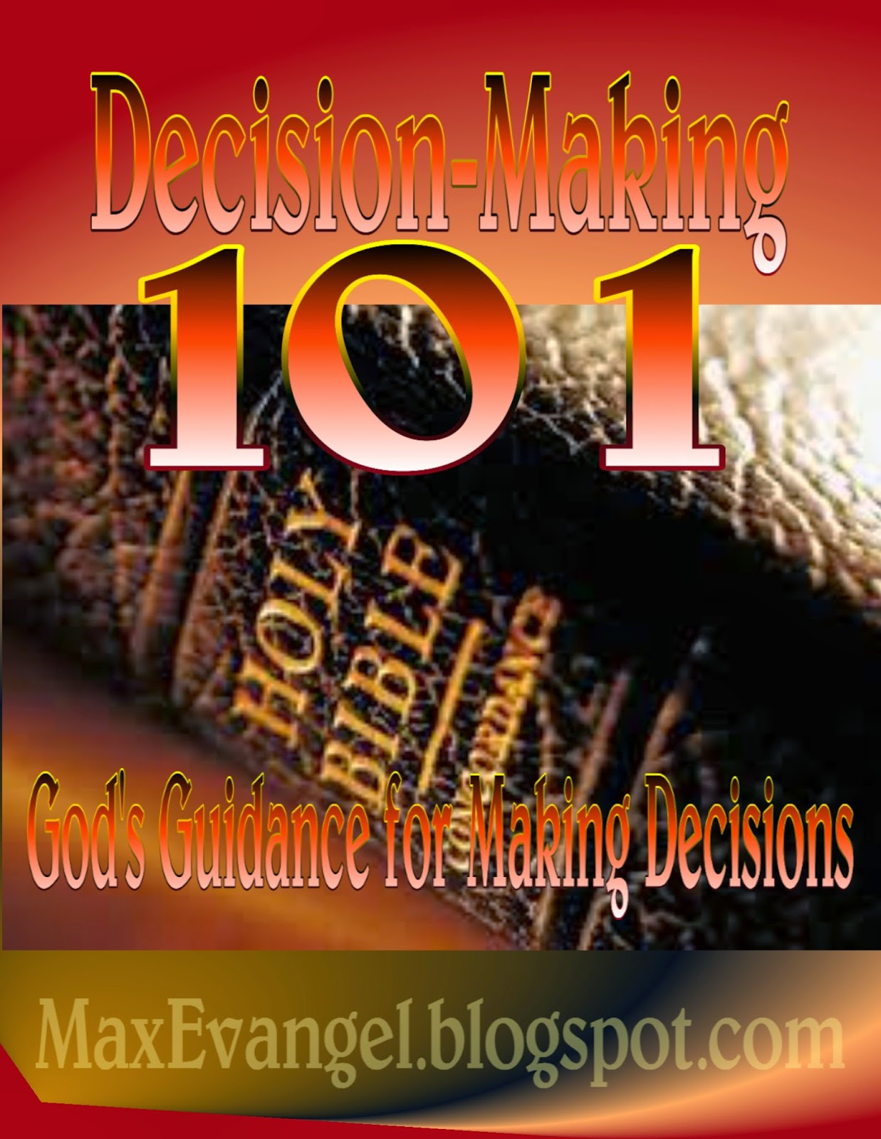 MaxEvangel: Decision-Making 101