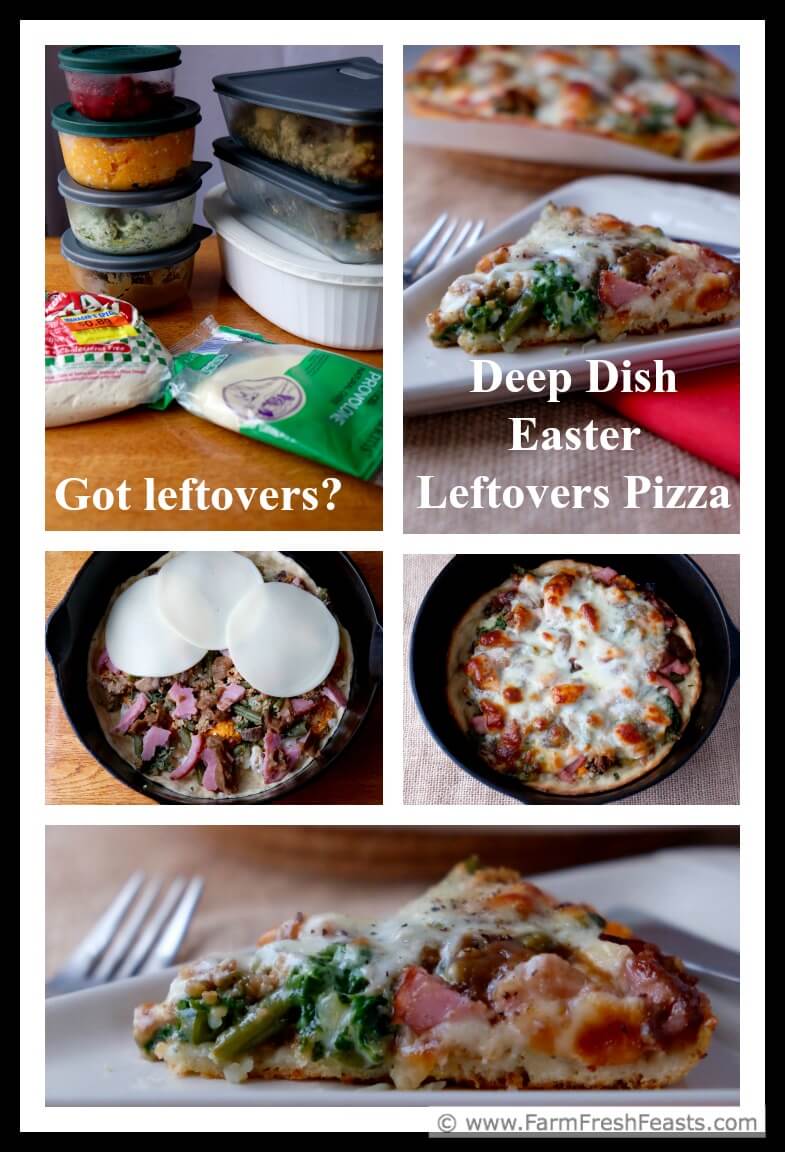 Farm Fresh Feasts: Deep Dish Easter Leftovers Pizza
