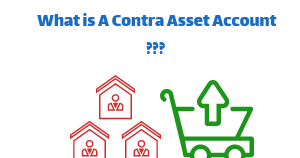 What is A Contra Asset Account?