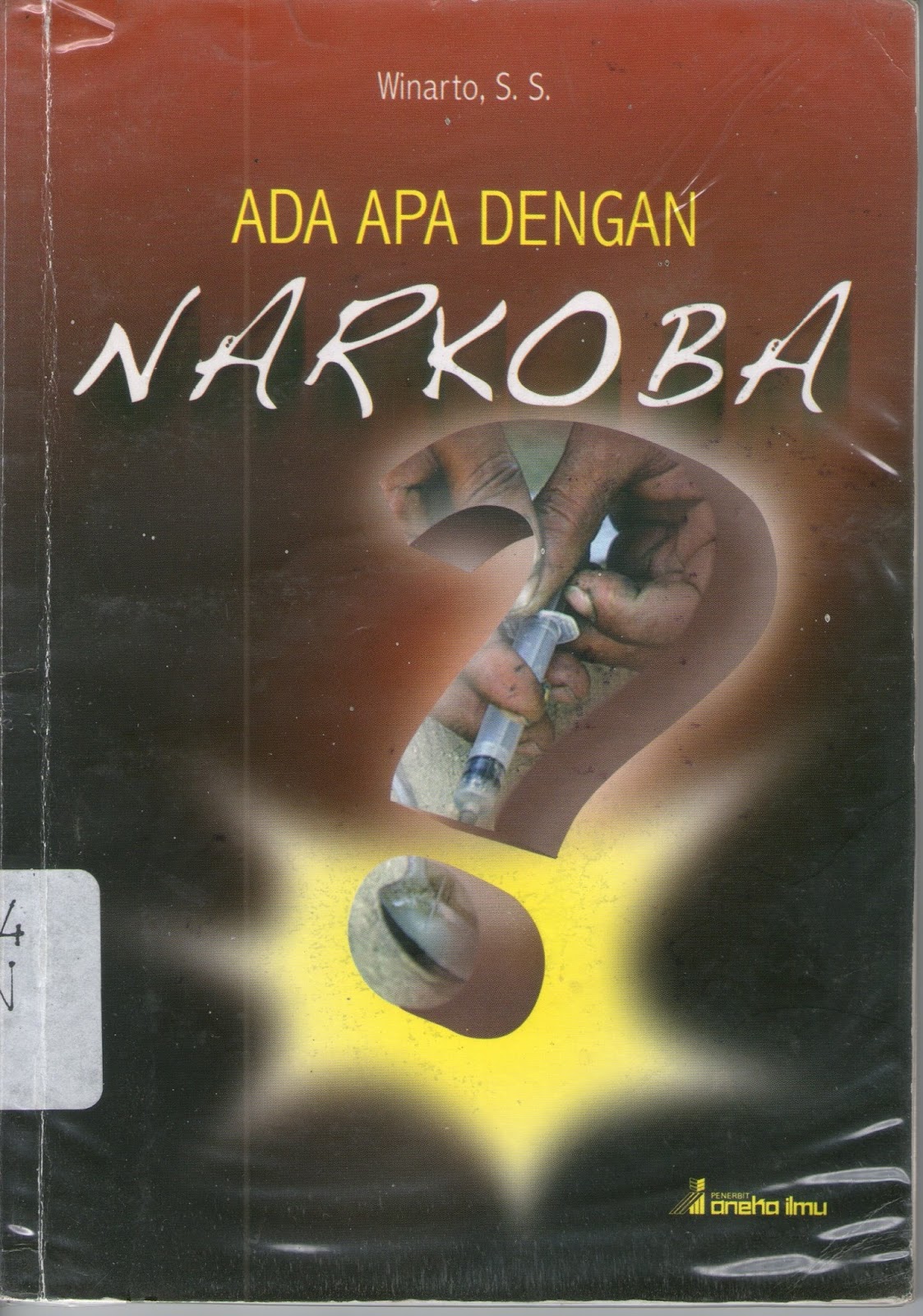 Now or Never: Contoh Resensi Buku - Ada Apa Dengan Narkoba Now or Never: Contoh Resensi Buku - Ada Apa Dengan Narkoba