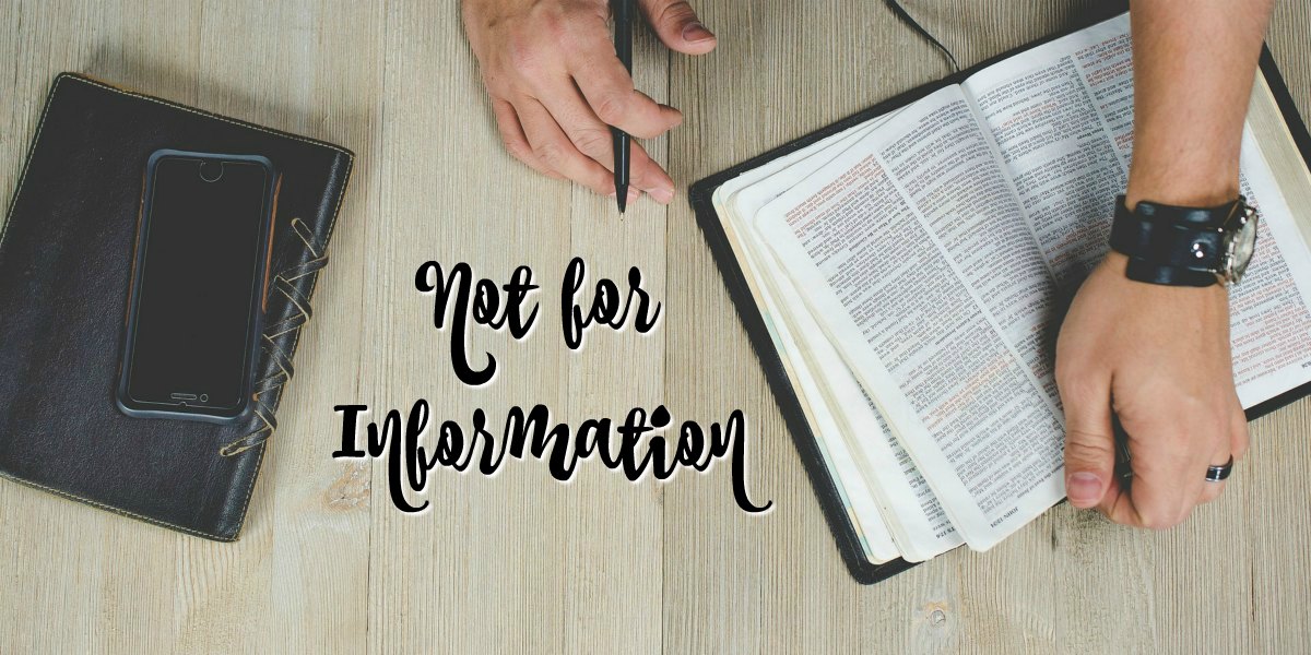 Bible Love Notes: Transformation, Not Information