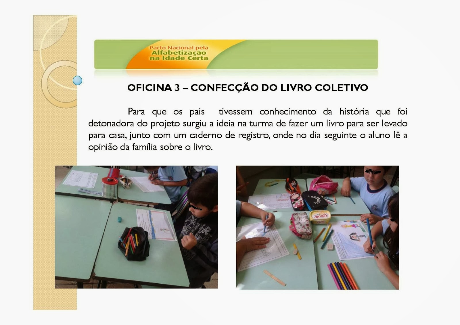 turminha aplicada : PROJETO A HISTÓRIA DA NOSSA ESCOLA turminha aplicada : PROJETO A HISTÓRIA DA NOSSA ESCOLA