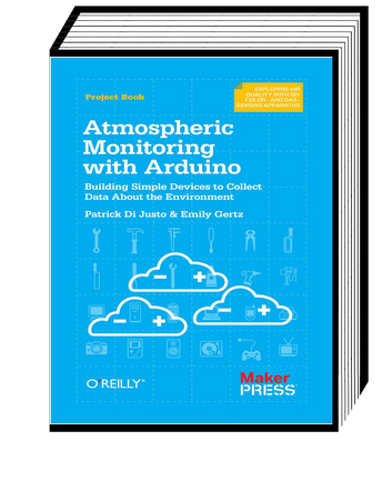 Atmospheric Monitoring with Arduino - Building Simple Devices to Collect Data About the ...