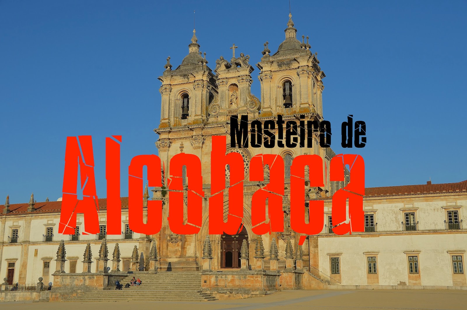 Diário das Viagens: VISITAR O MOSTEIRO DE ALCOBAÇA