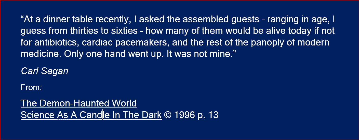 Real Psychiatry: What Does Carl Sagan's Observation About The Effects ...