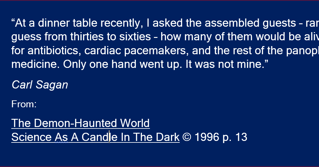 Real Psychiatry: What Does Carl Sagan's Observation About The Effects ...