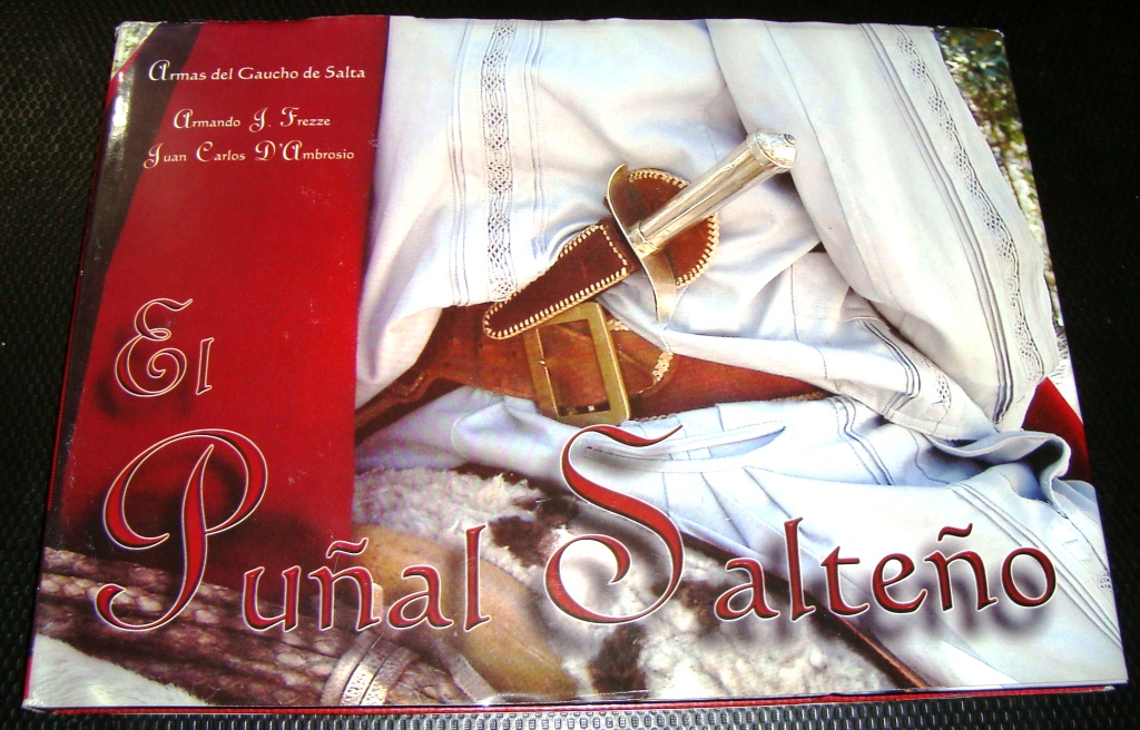 LEYEDOR LIBROS: EL PUÑAL SALTEÑO ARMANDO FREZZE & CARLOS D'AMBROSIO ...