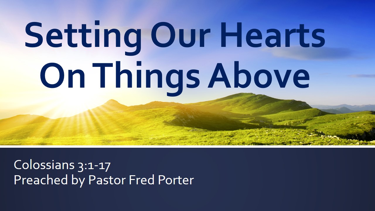 Tagalog Fellowship: Setting Our Hearts On Things Above