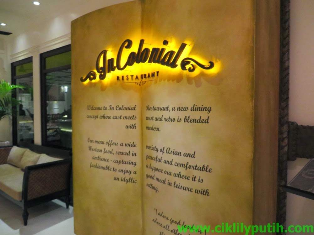 CikLilyPutih The Lifestyle Blogger: In Colonial Restaurant, The ...