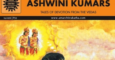 Indian Epics: Amar Chitra Katha : Guide: Ashwini Kumars