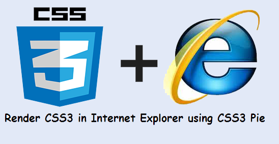 Render CSS3 in Internet Explorer using CSS3 Pie