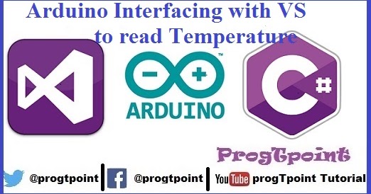 Arduino Interfacing with Visual Studio to read Temperature | ProgTpoint