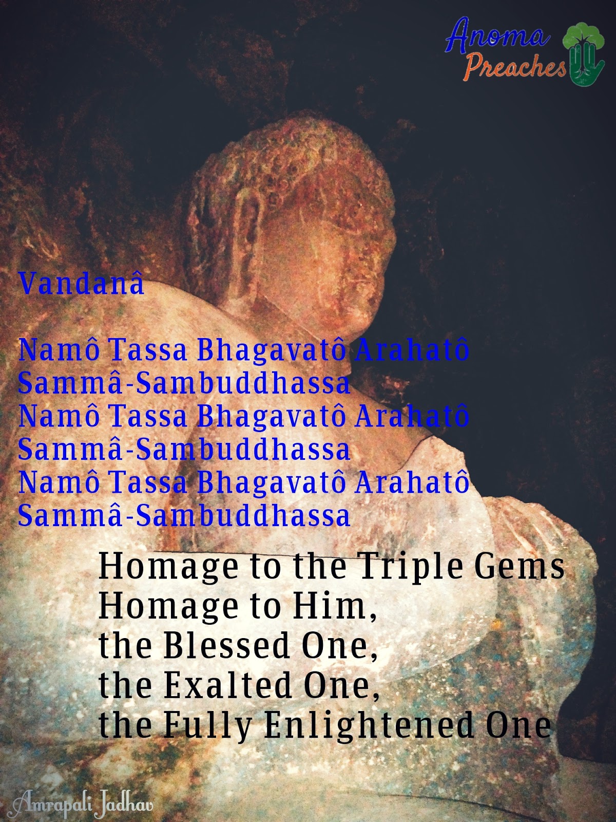 Anoma Preaches : Photo - Buddha Vandana 1 para