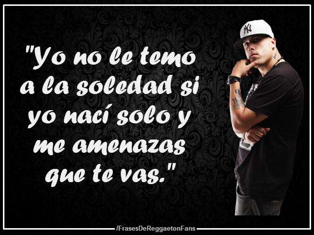 Frases De Reggaeton: Nicky Jam
