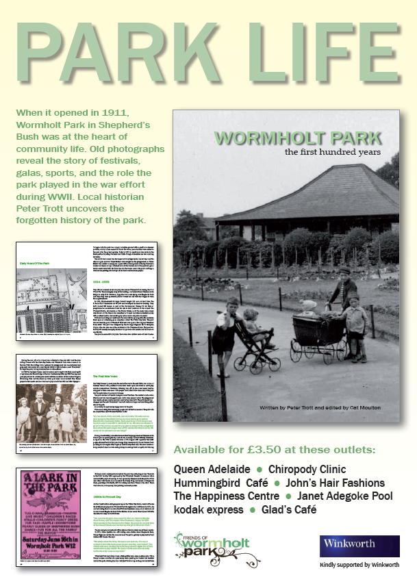 Shepherd's Bush: Wormholt Park - the first hundred years by Peter Trott