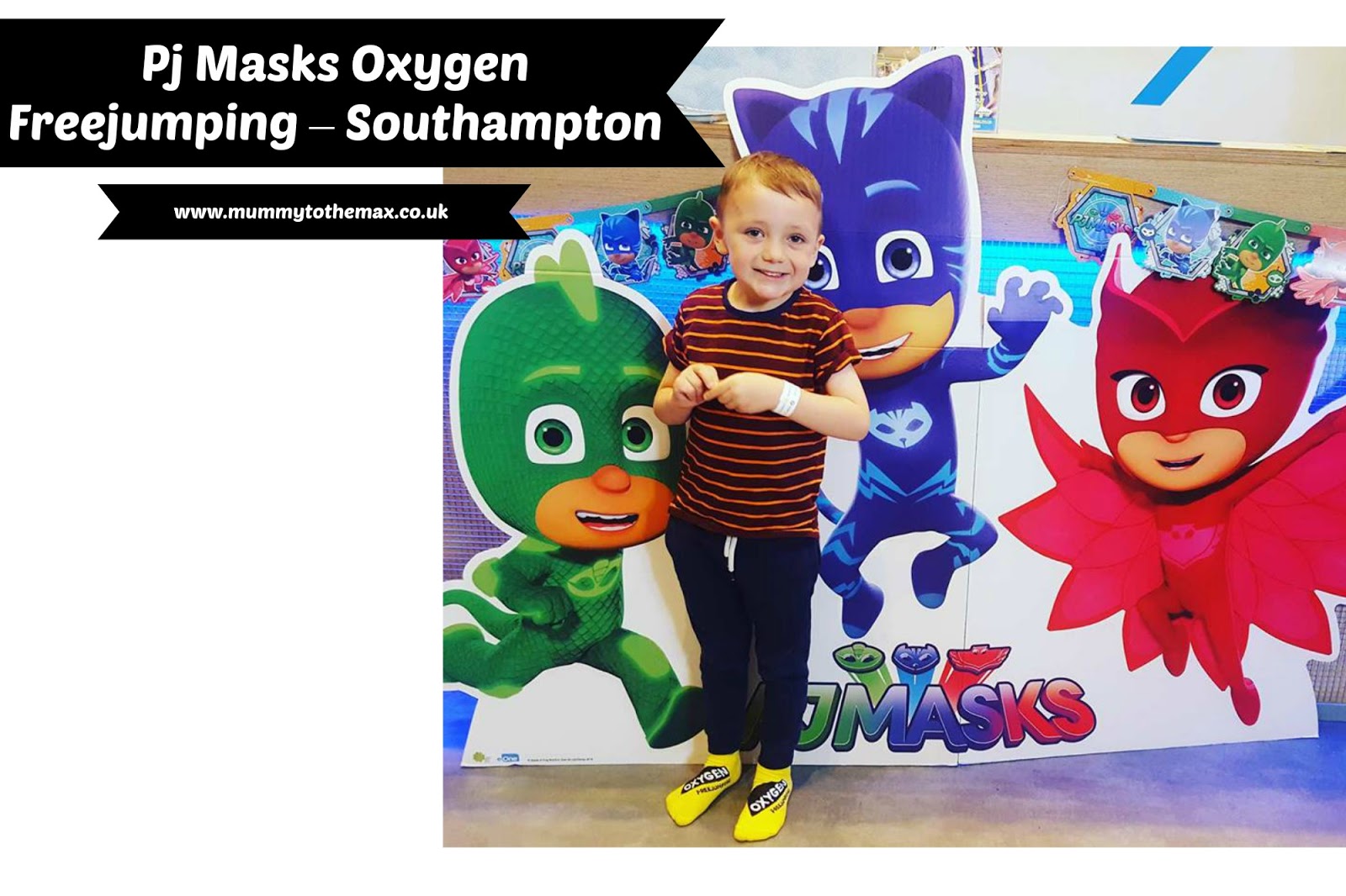 Pj Masks Oxygen Freejumping – Southampton - MUMMY TO THE MAX