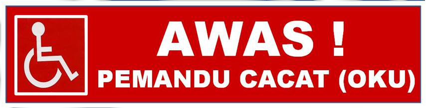 OKU Sticker / OKU Handicap Sticker / Disability Sticker