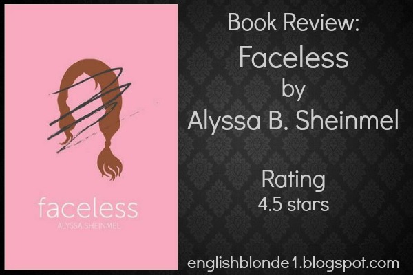 English Blonde: Book Review: Faceless by Alyssa B. Sheinmel