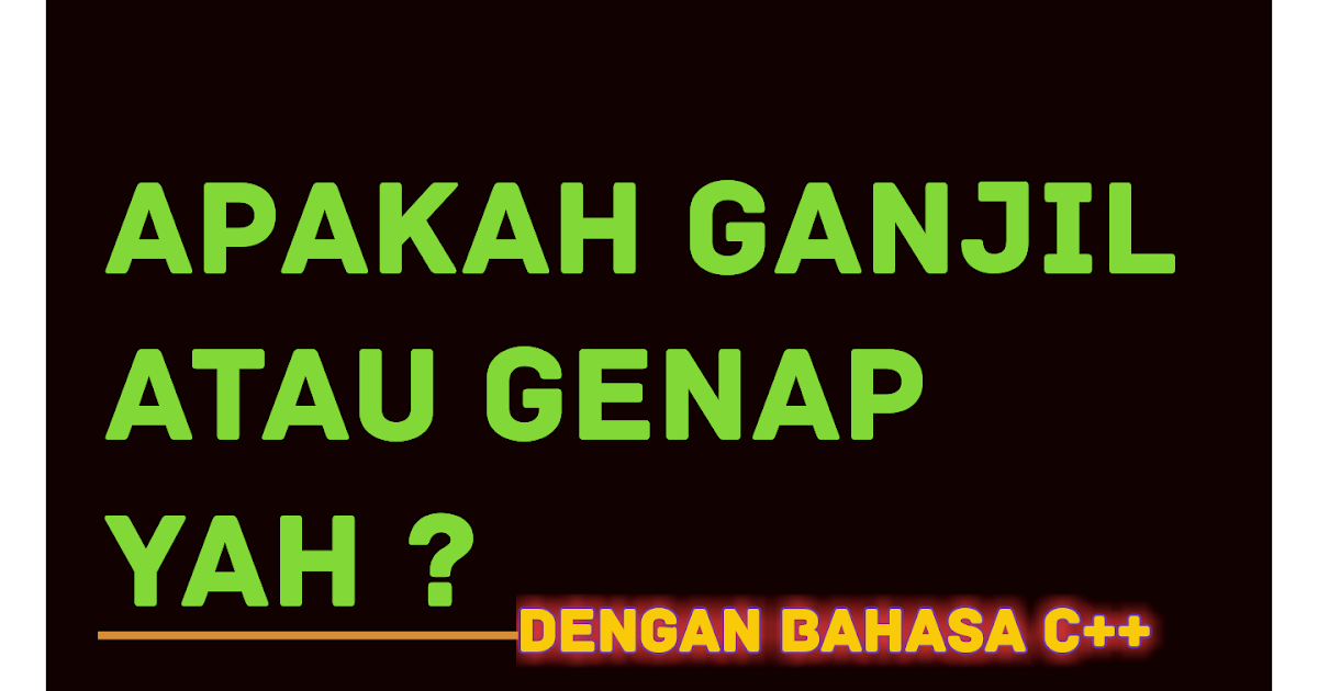 program menentukkan bilangan ganjil atau genap secara dinamis dengan ...