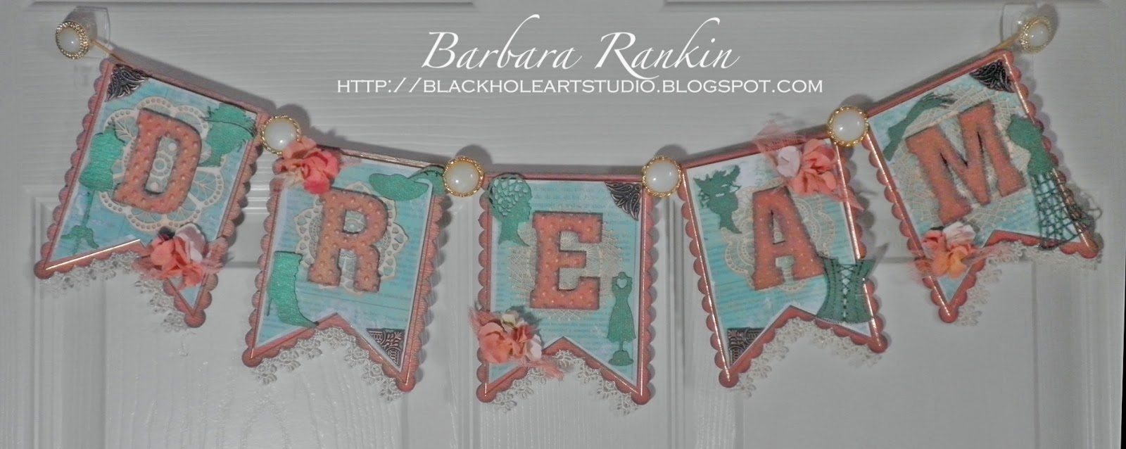 Black Hole Art Studio: Dream Banner with Gina's Designs