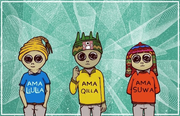 Ama llulla, ama qilla, ama suwa, código moral incaico