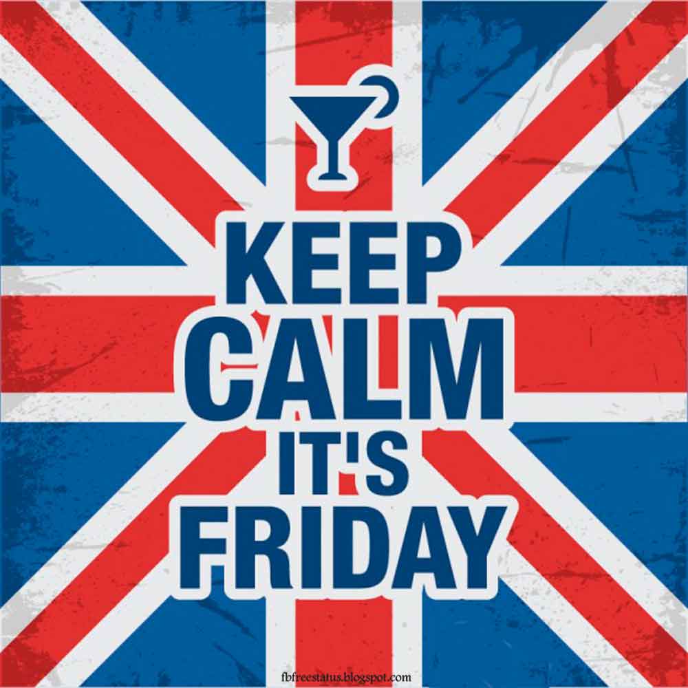 Keep Calm Its Friday Quotes