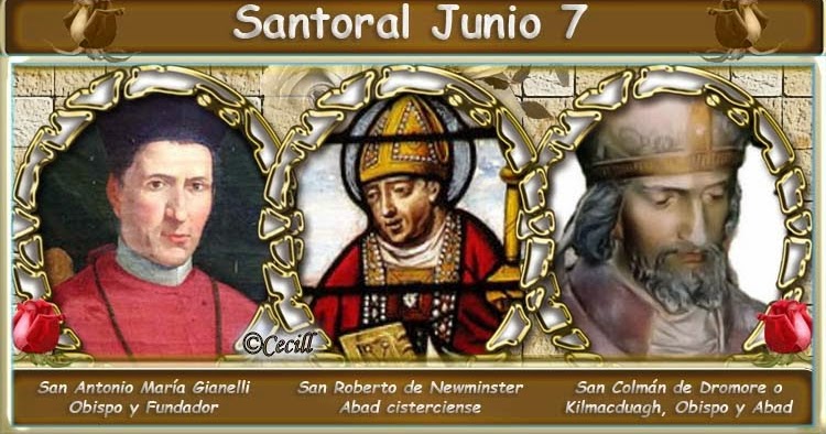Vidas Santas: Santoral Junio 7