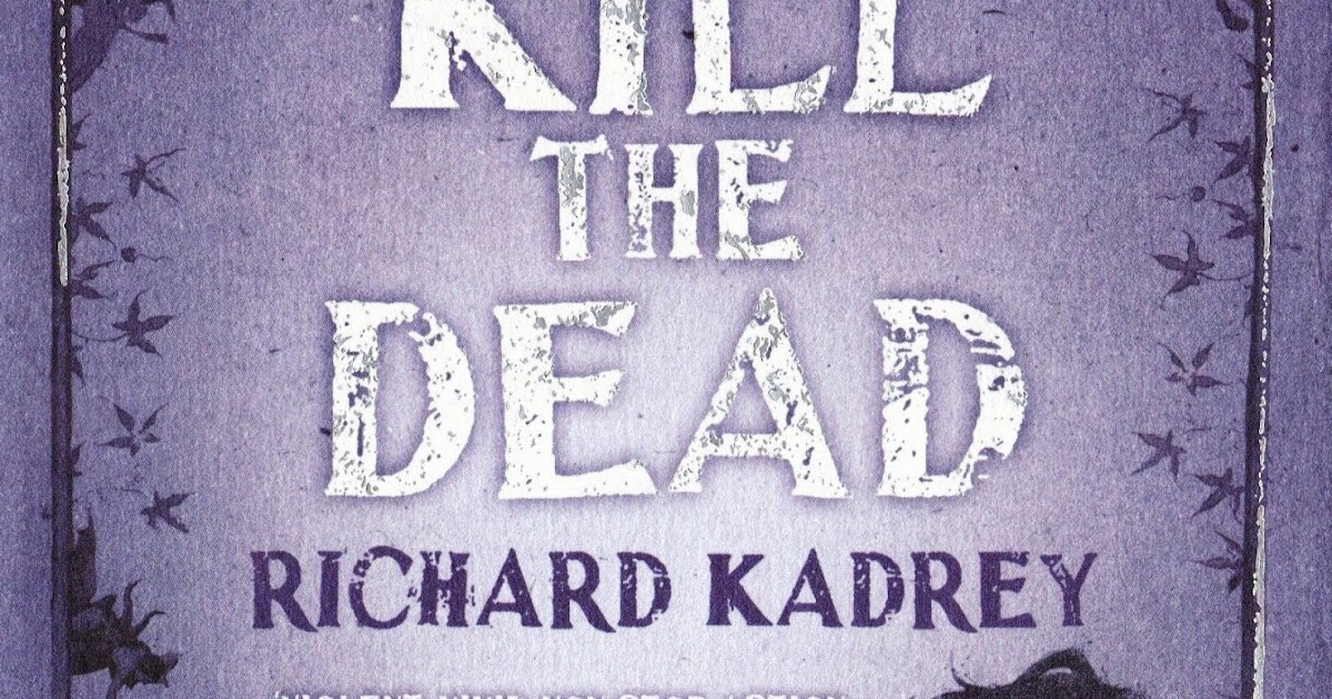 Cherry Mischievous: Review: KILL THE DEAD