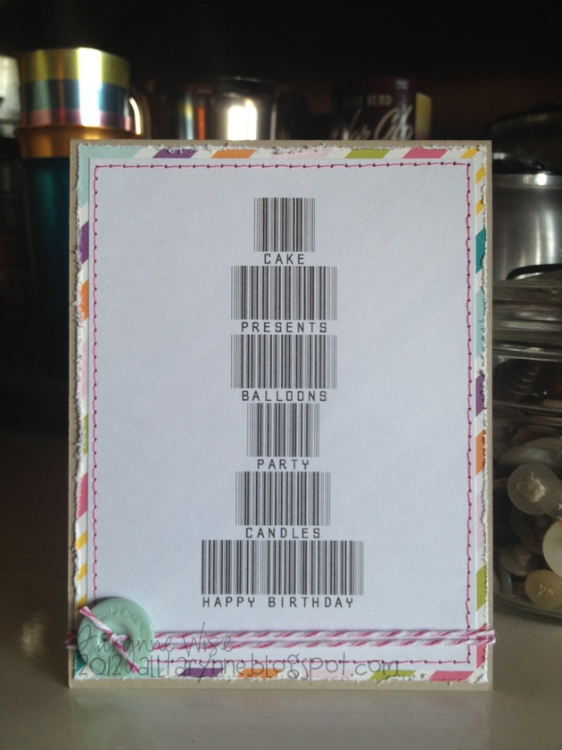 My Wise Designs: Bar Code Birthday Card