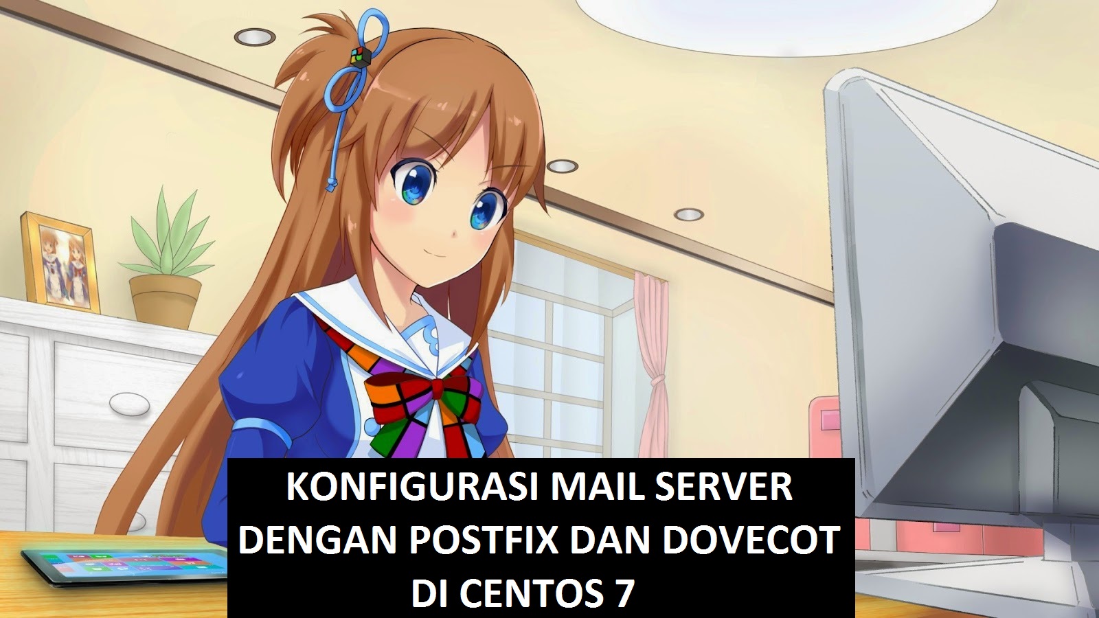 Lab 10.1 Instalasi Mail Server di Centos 7 dengan Postfix dan Dovecot