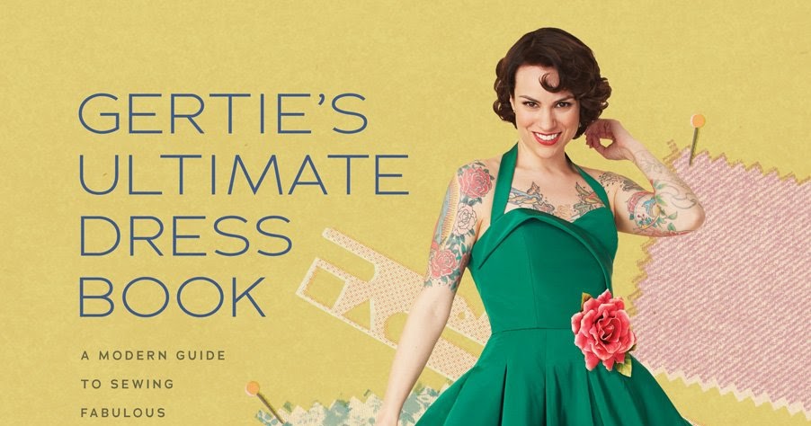 Gertie's New Blog for Better Sewing: Cover Reveal! Gertie's Ultimate ...