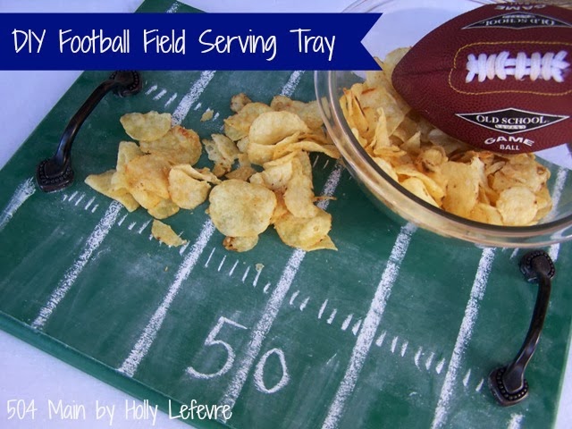 504 Main by Holly Lefevre: DIY Football Field Tray!