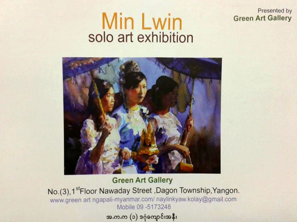 Myanmar Art Exhibition News: Min Lwin Solo Art Exhibition