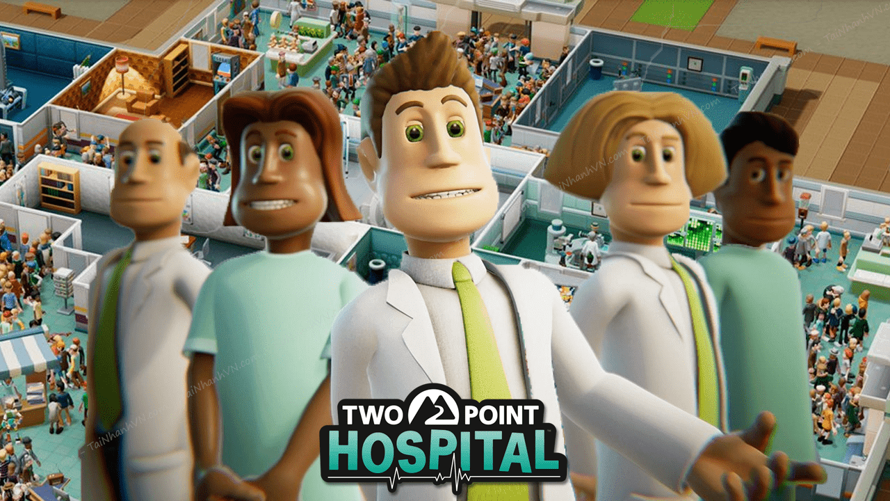 Two Point Hospital - Tải Nhanh