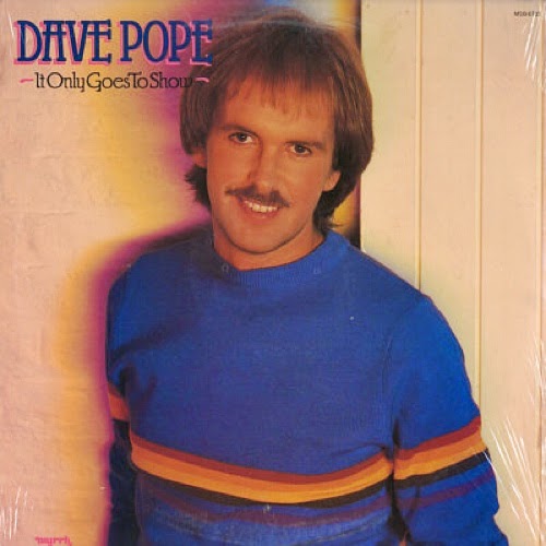 La Bible de la Westcoast Music - Cool Night -: Dave Pope "It Only Goes To Show" (1979) -CCM ...