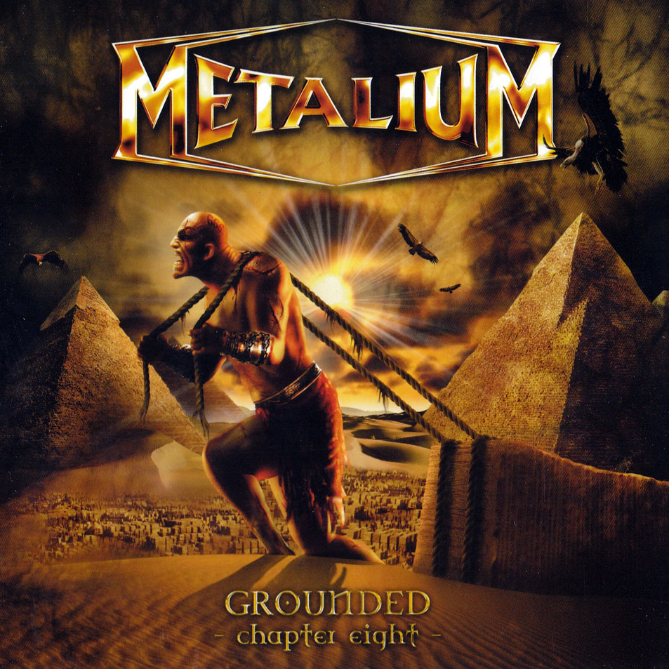 Namenlos: METALIUM - GROUNDED - CHAPTER EIGHT