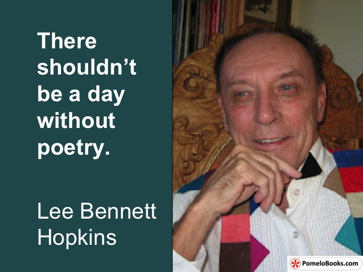 Poetry for Children: Poetry Quote-a-thon: LEE BENNETT HOPKINS