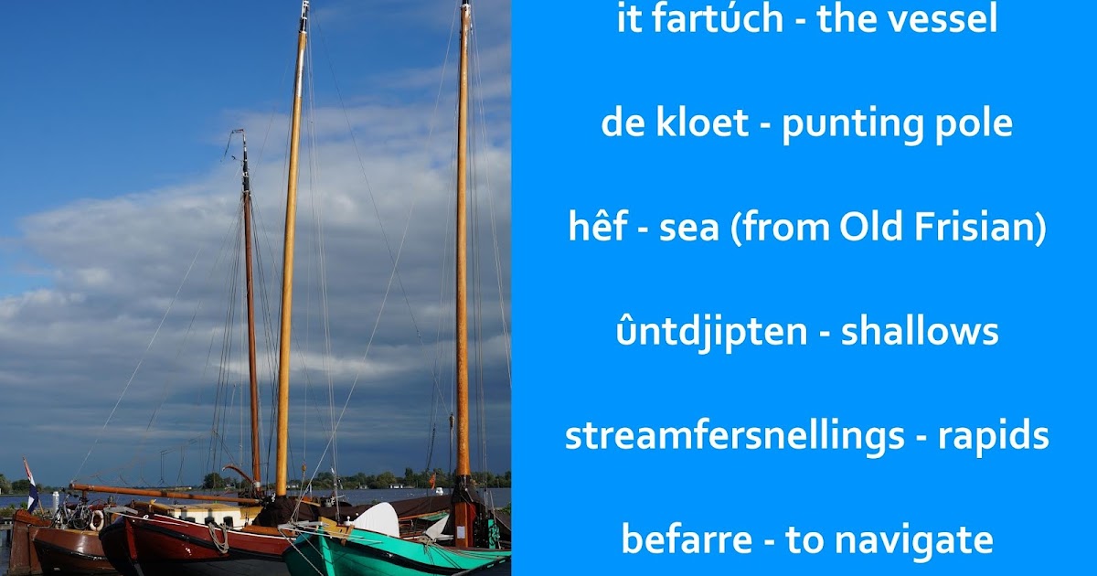 Fun With Frisian: Some Frisian Maritime Vocabulary...