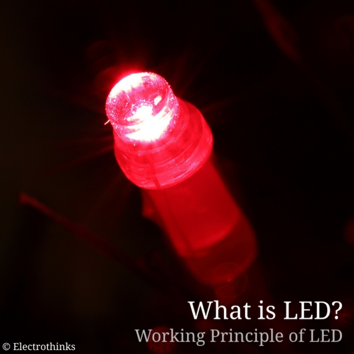 What is LED? Working Principle of LED