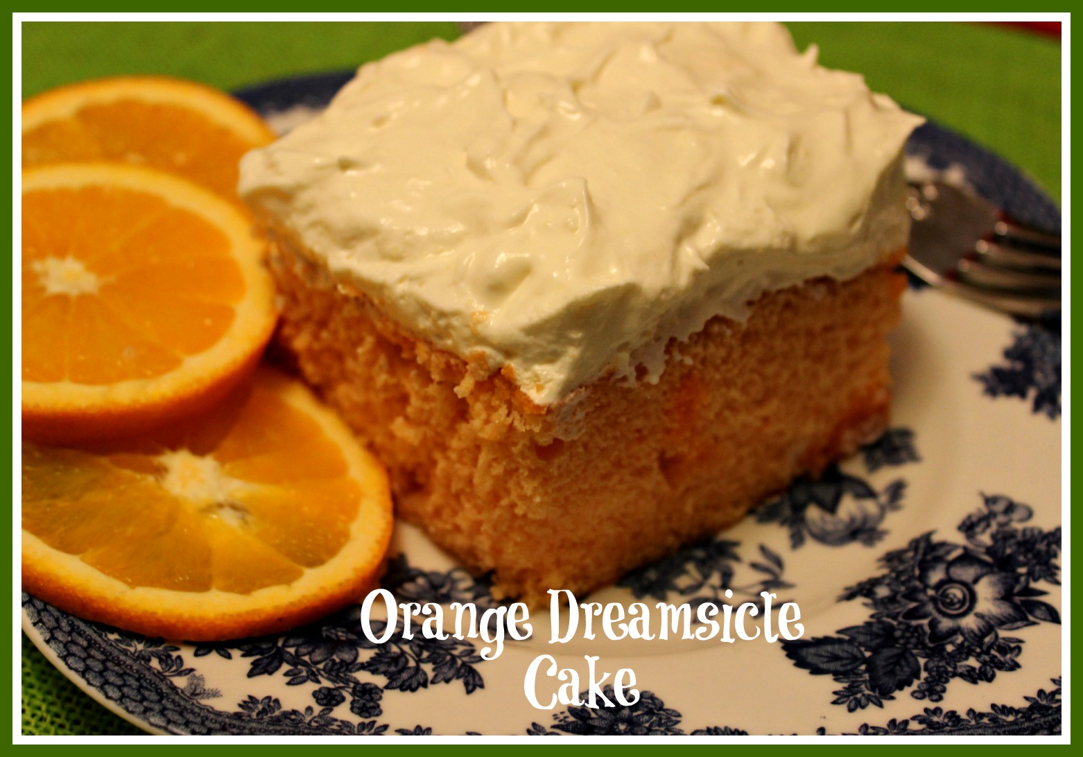 Sweet Tea and Cornbread: Orange Dreamsicle Cake!