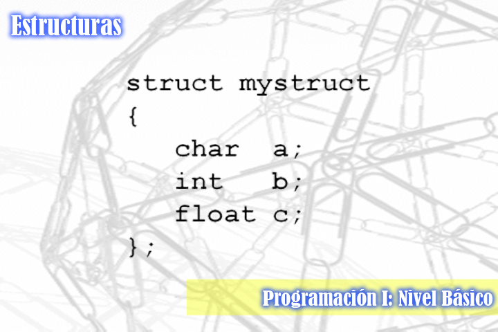 Estructuras en C++ ~ Tratado Tecnológico