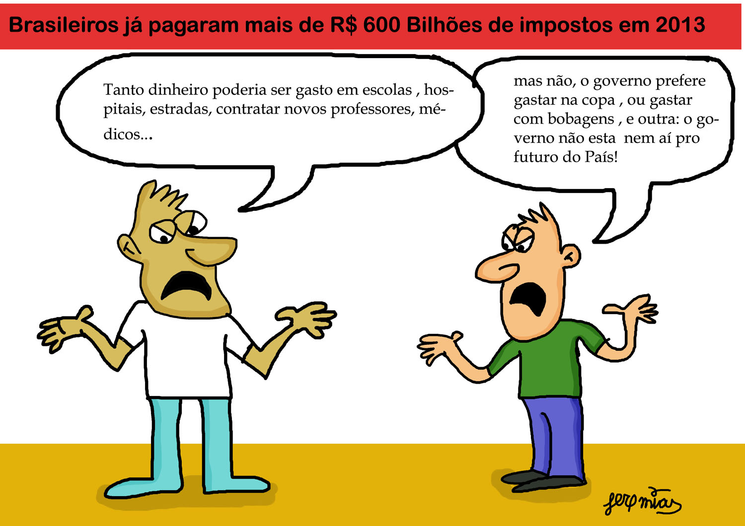 Jeremias Cartoons: Brasileiros já pagaram mais de R$ 600 bilhões de ...