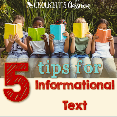 Tips for Using Informational Text - Crockett's Classroom